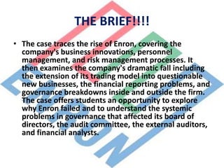 Enron's fall by kishlay | PPSX