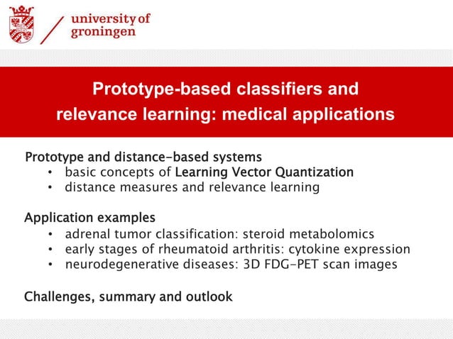 2020: Prototype-based classifiers and relevance learning: medical applications, video: https ...