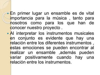 ENSAMBELES MUSICALES conceptos basicos musicalmente | PPTX