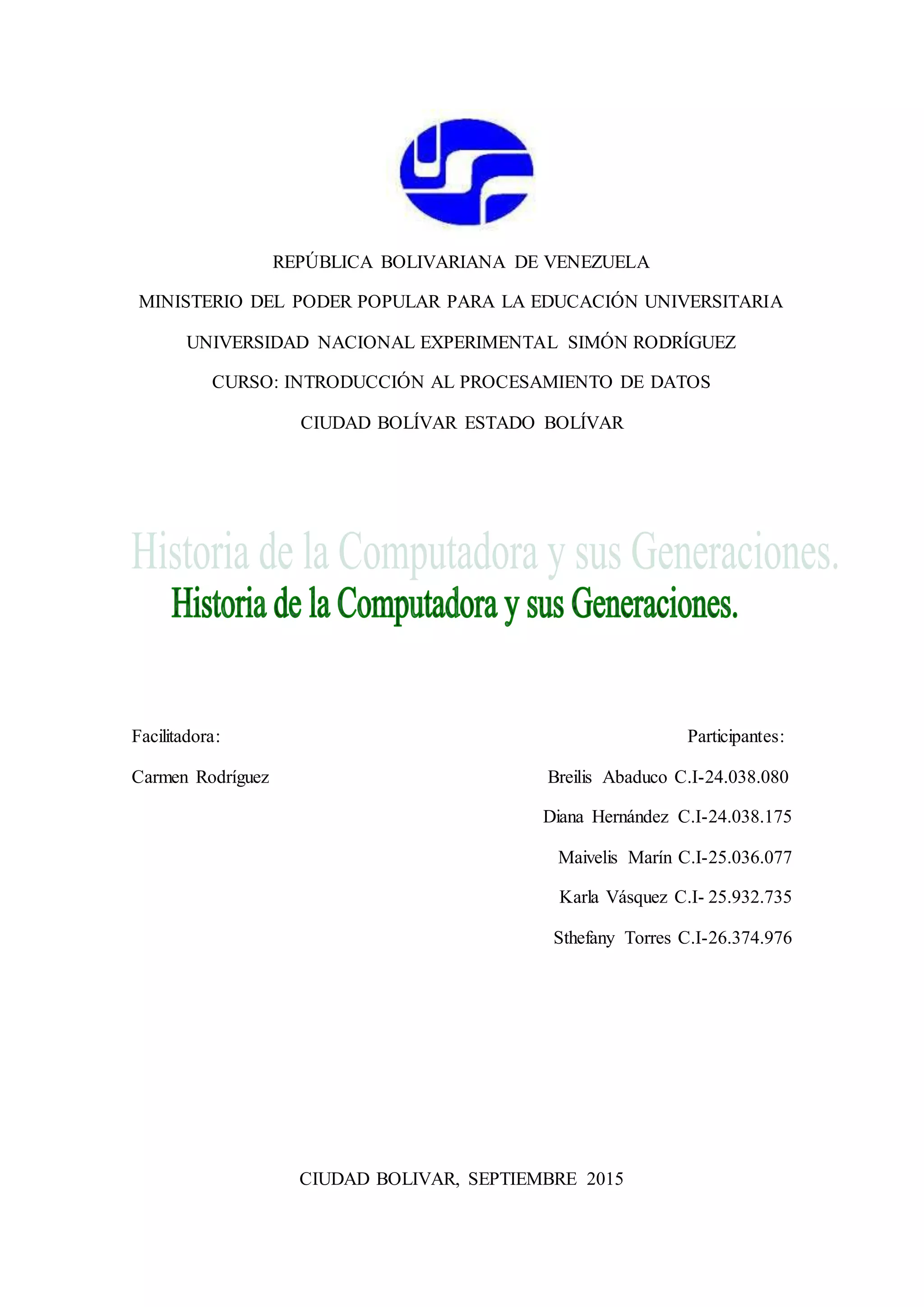 historia de la computadora y sus generaciones | DOCX | Physics | Science