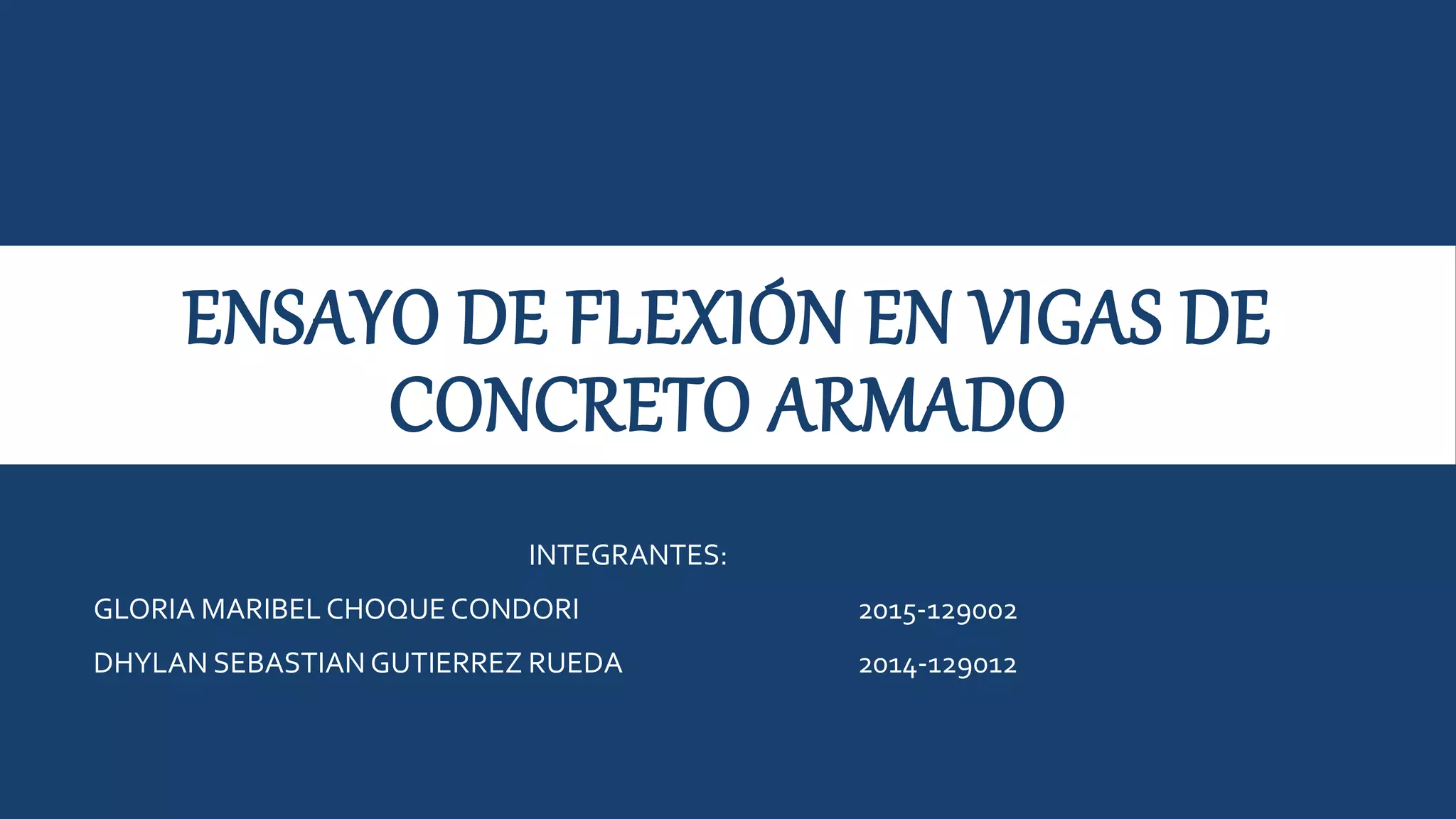 Ensayo de flexión en vigas de concreto armado | PPTX