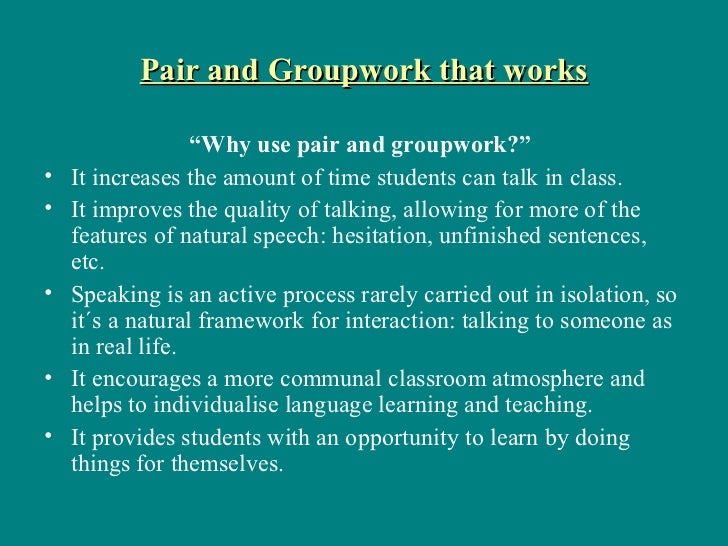 Pair and Groupwork