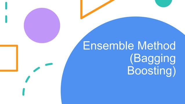 Ensemble Method (Bagging Boosting) | PPTX | Web Development | Internet