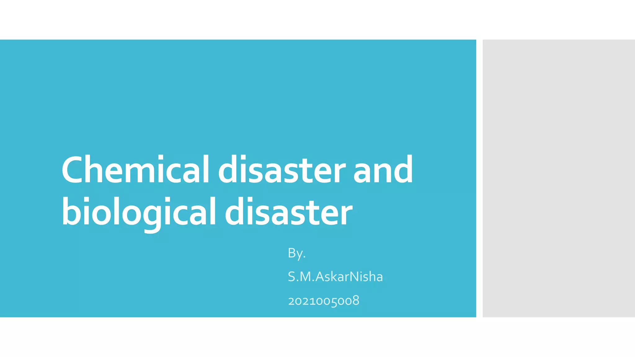 Chemical disaster and biological disaster.pptx