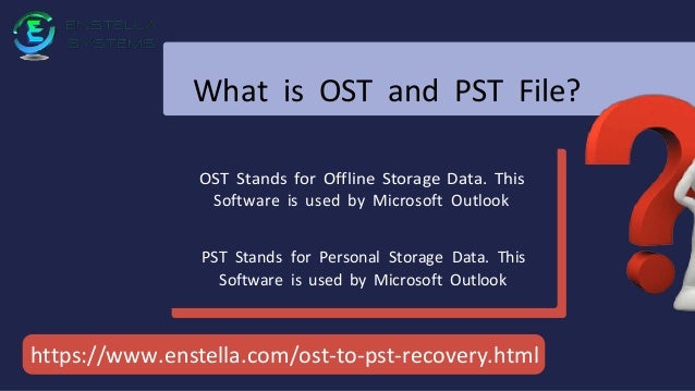 Enstella OST to PST Converter software | DOC