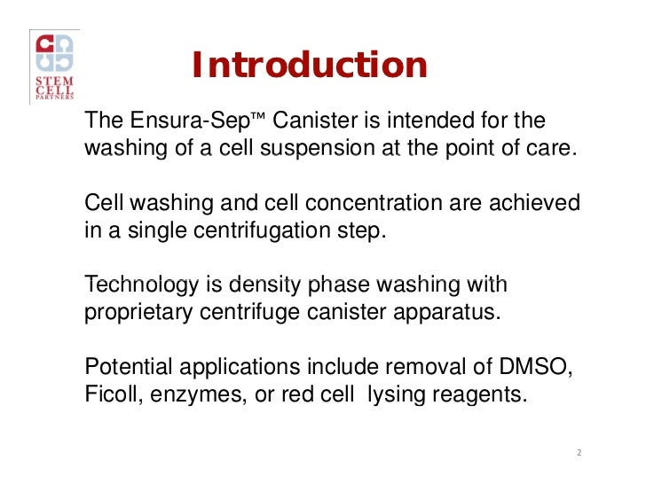 Ensura sep briefing (cell washing concentrate)