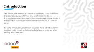 Ensure_one method in Odoo - Odoo 17 Technical Slides | PPTX
