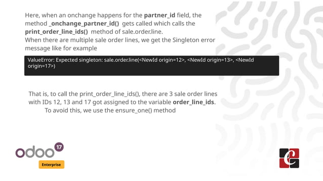 Ensure_one method in Odoo - Odoo 17 Technical Slides | PPTX | Technology & Computing