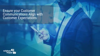 EBF 2018 - Ensure Your Customer Communications Align with Customer ...