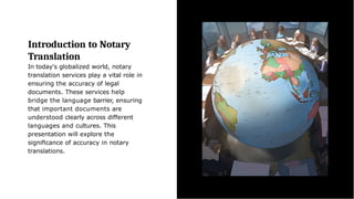 Ensuring Accuracy The Importance of Notary Translation Services.pptx