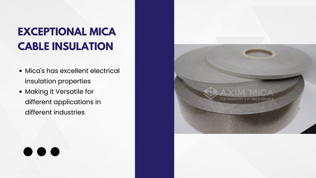 Ensuring Safety - Mica Cable Insulation Axim Mica. | PPT
