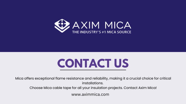 Ensuring Safety - Mica Cable Insulation Axim Mica. | PPT