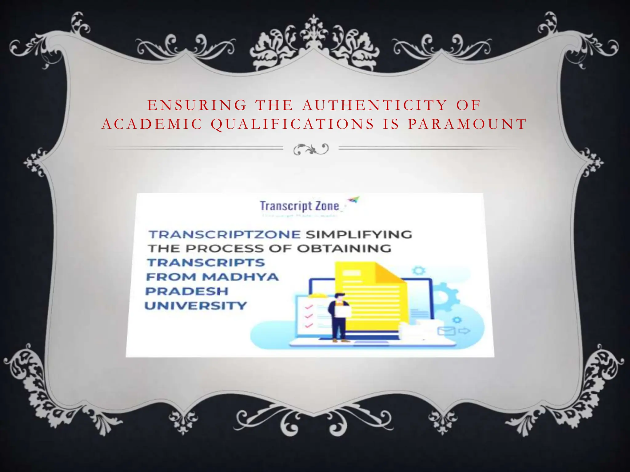Ensuring the authenticity of academic qualifications is paramount.pptx