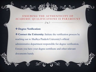 Ensuring the authenticity of academic qualifications is paramount.pptx