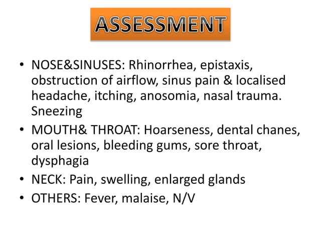 ENT ASSESSMENT | PPTX | Ear, Nose and Throat Conditions | Diseases and ...