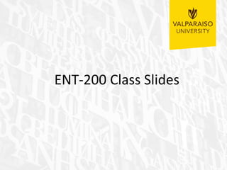 Ent 200 | PPT