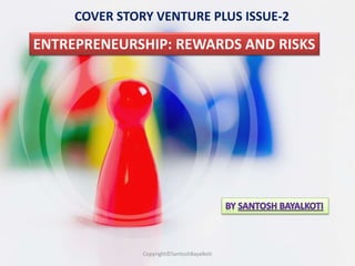 ENTREPRENEURSHIP: RISK & REWARDS | PPTX
