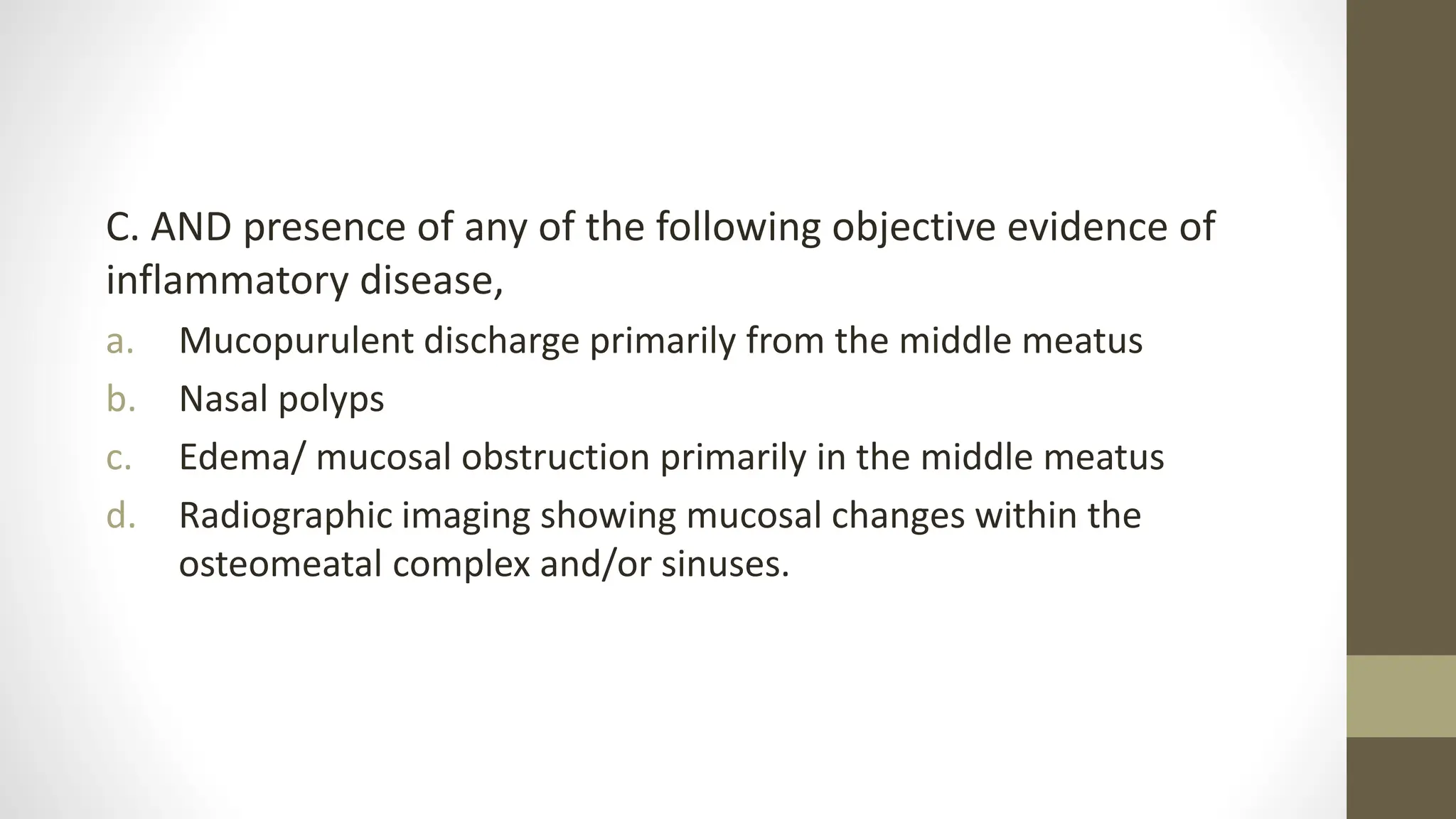Chronic Rhinosinusitis with Nasal Polyposis grade III right | PPTX