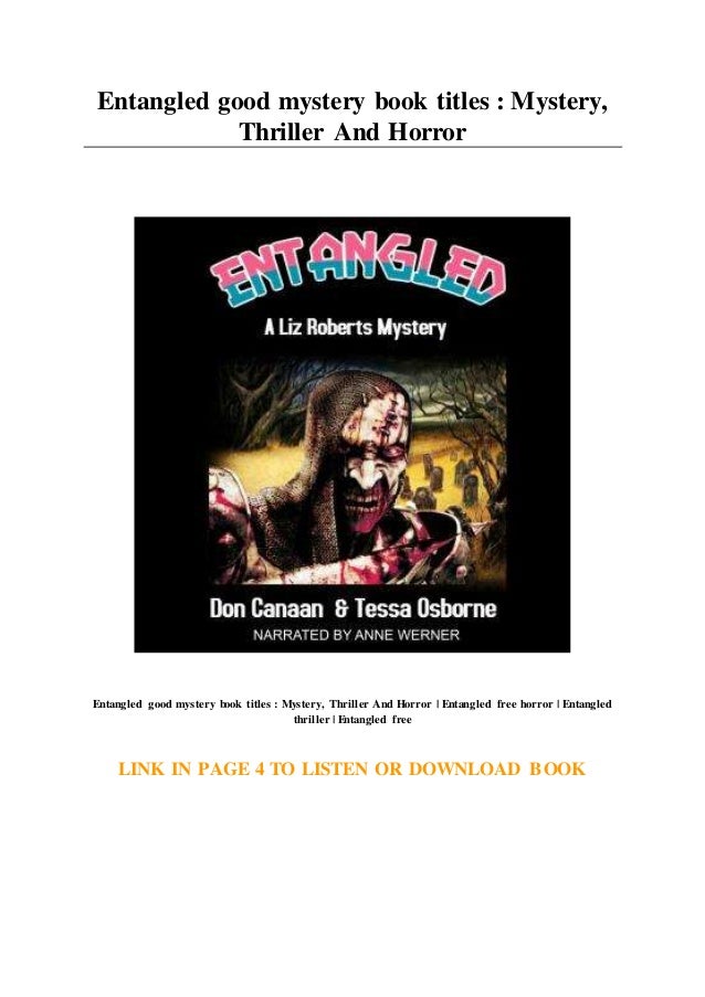 Entangled Good Mystery Book Titles Mystery Thriller And Horror entangled-good-mystery-book-titles-mystery-thriller-and-horror