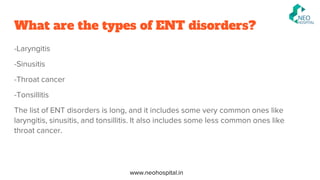 ENT Disorder and Treatment | PPTX