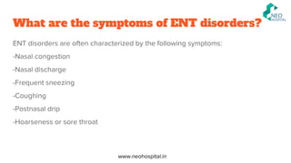ENT Disorder and Treatment | PPTX