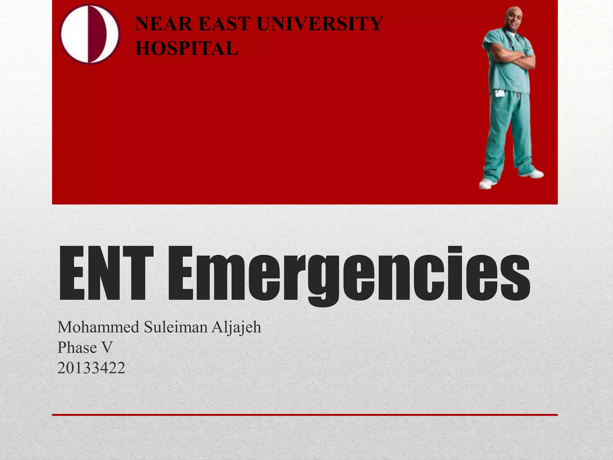 Ent emergencies | PPTX