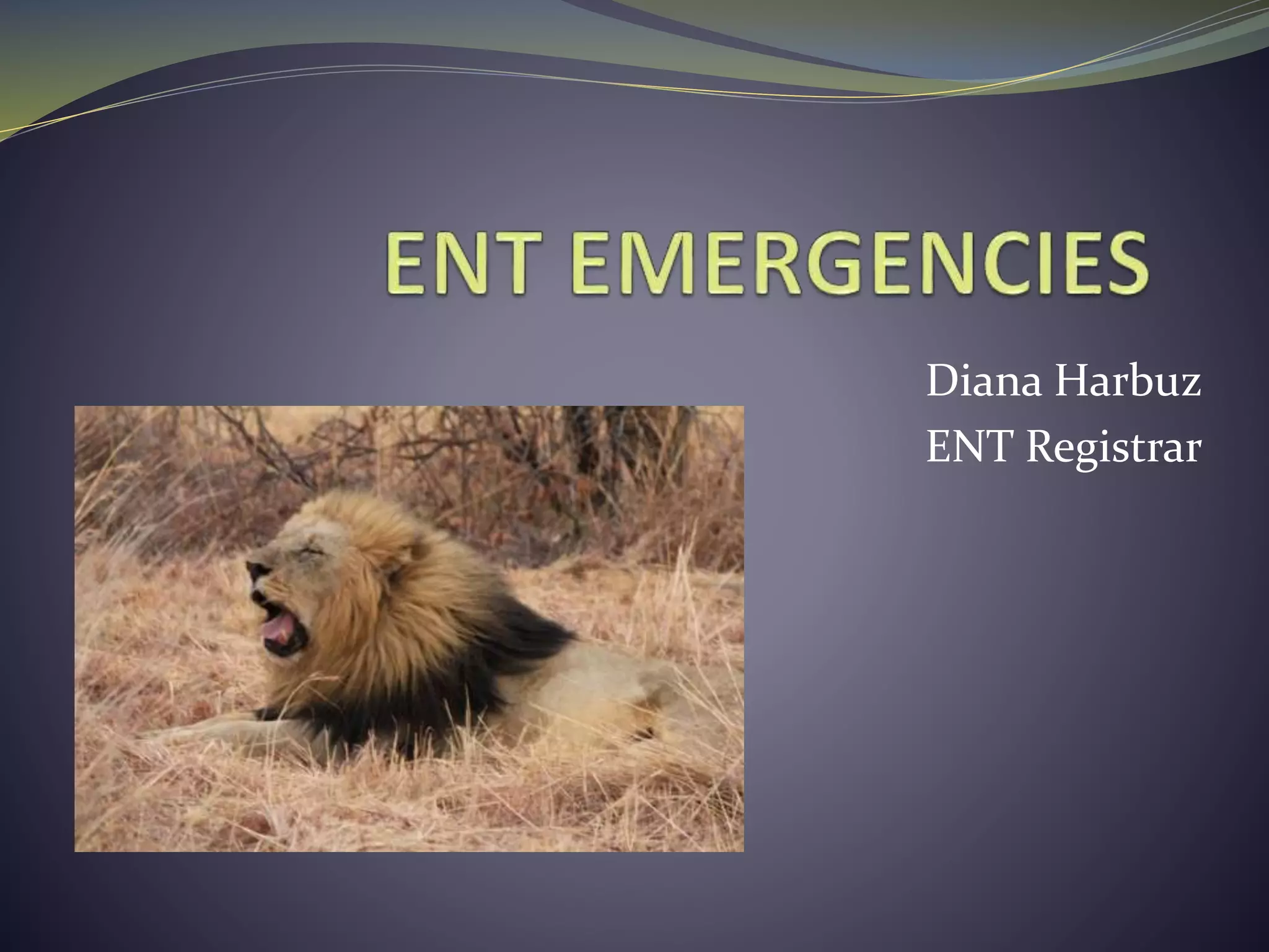 ENT emergencies | PPTX