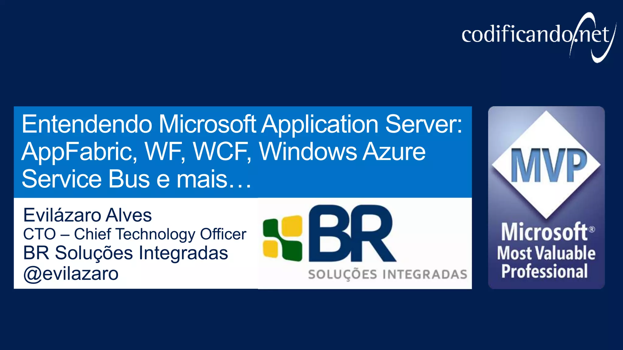 Entendendo Microsoft Application Server: Windows Server AppFabric, WF ...