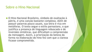 Entendendo o hino nacional brasileiro | PPTX