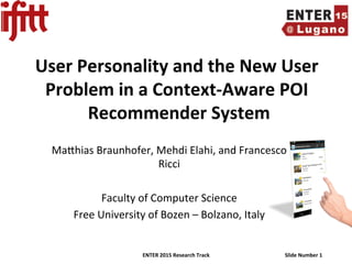 User Personality and the New User Problem in a Context-­‐Aware POI Recommender System | PDF