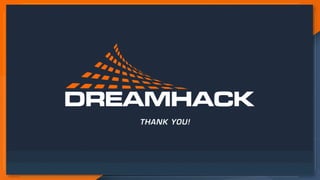 DREAMHACK: THE STORY BEHIND DREAMHACK | PDF