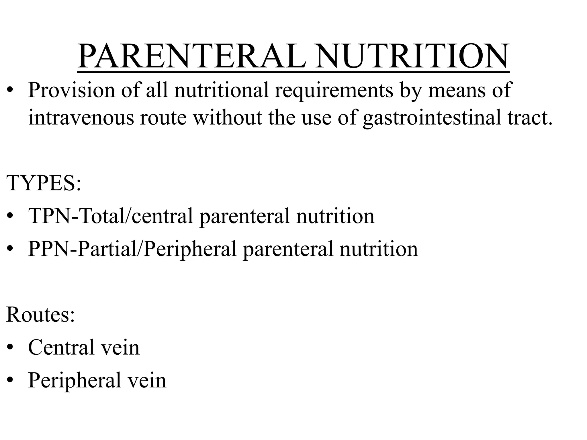 ENTERAL AND PARENTERAL NUTRITION.pptx
