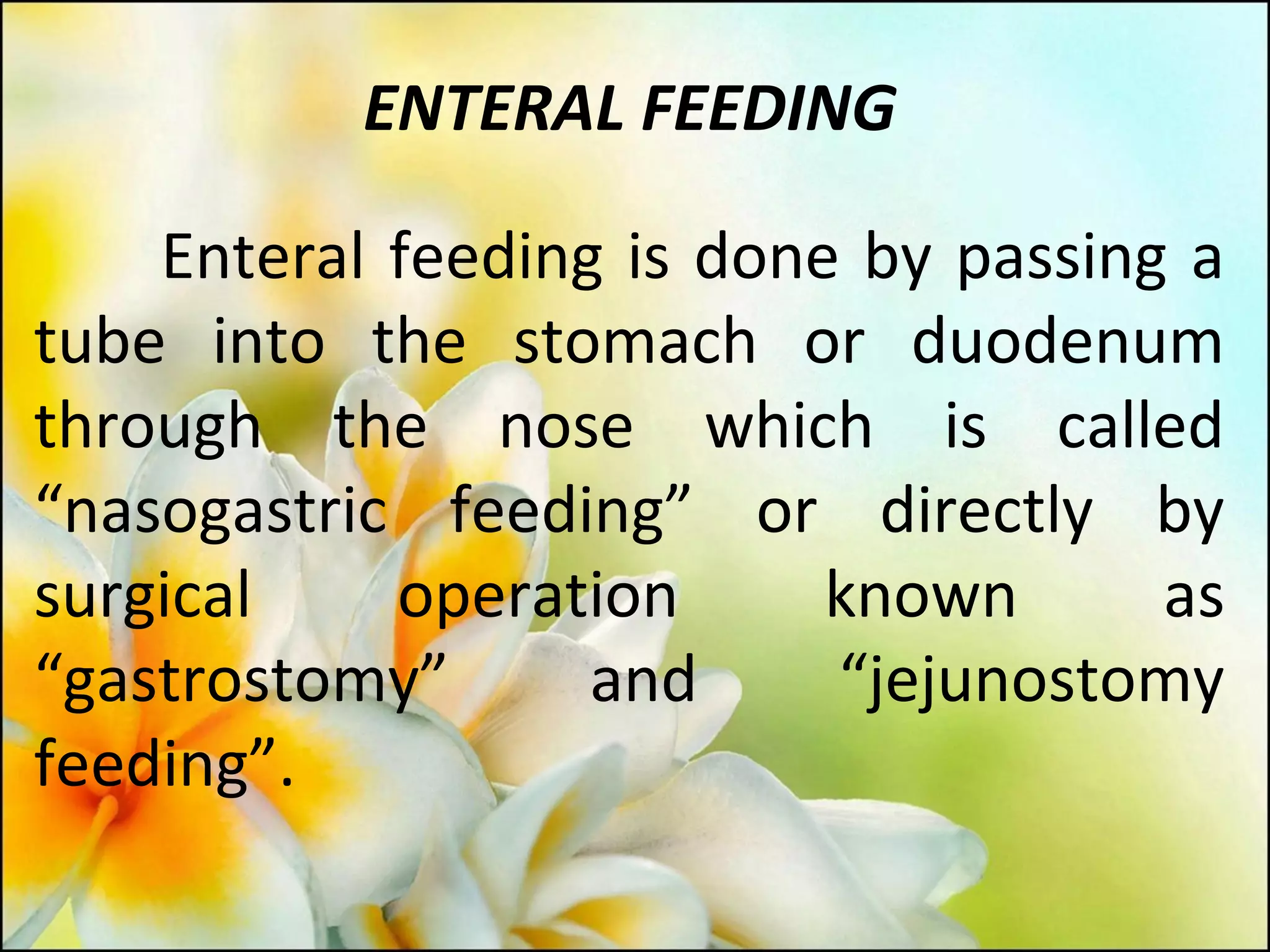 Enteral feeding | PPT