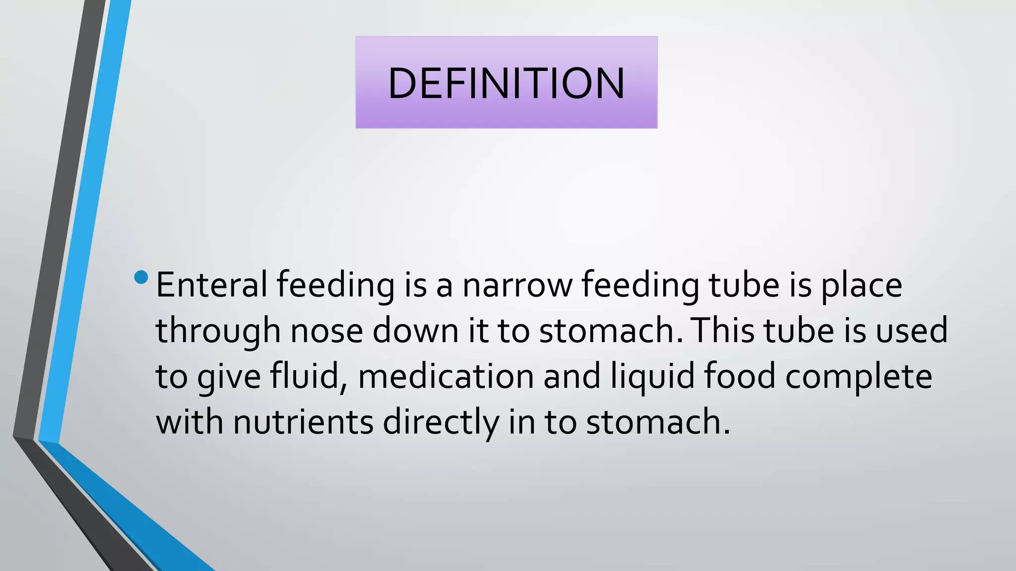 Enteral feeding | PPTX