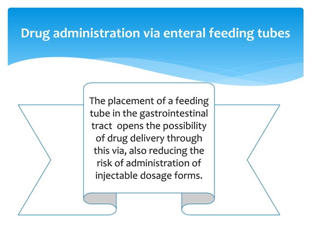 Enteral Feeding Tubes for Drug Administration | PDF