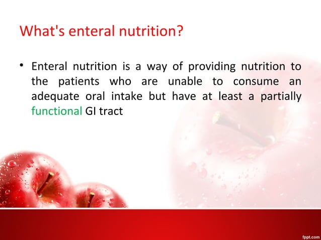 Enteral nutrition | PPT