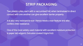 Enteral Pharmaceutical Packaging- By Kaleem Petkar | PPTX