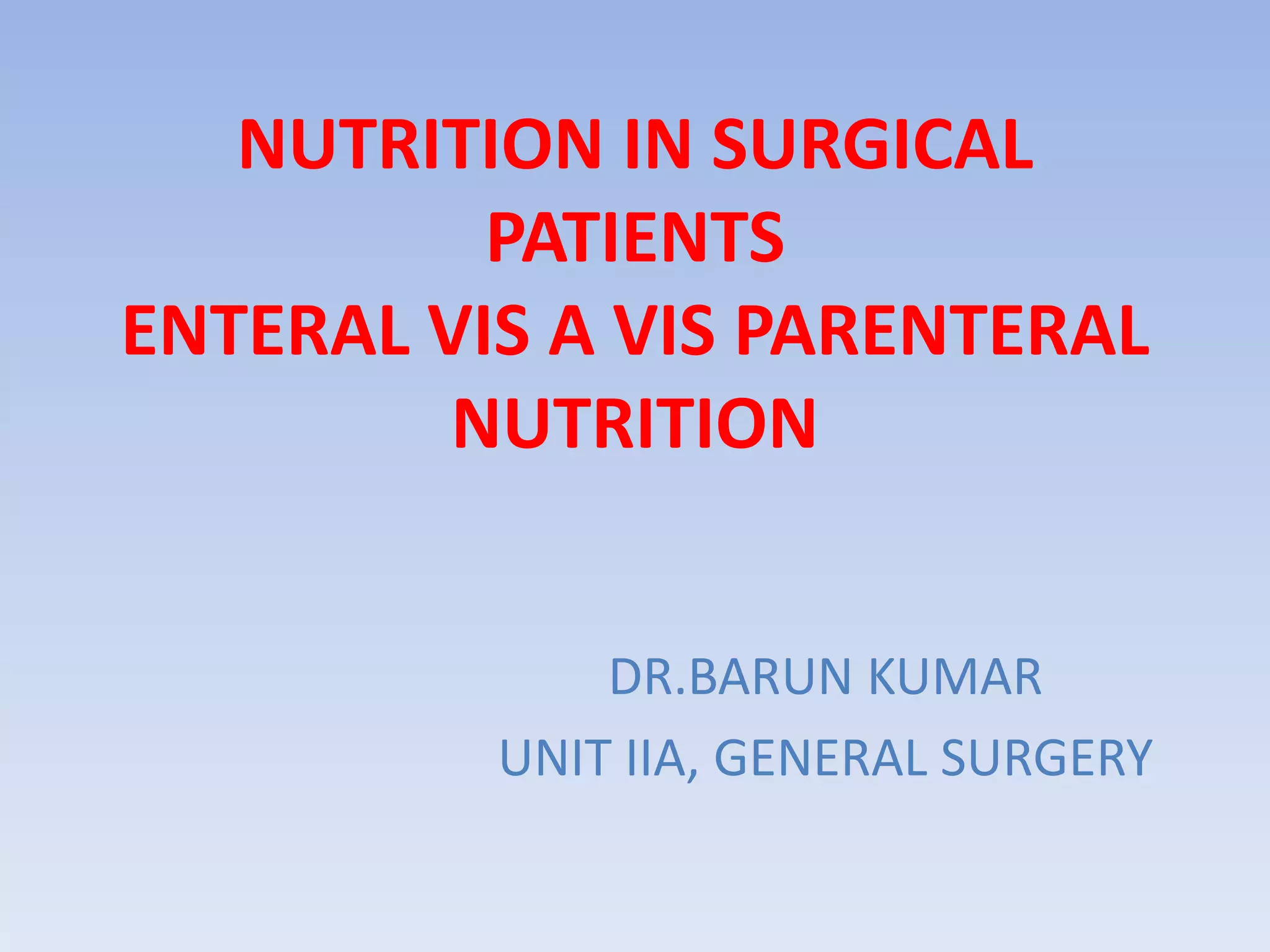 nutrition in surgical patients | PPTX