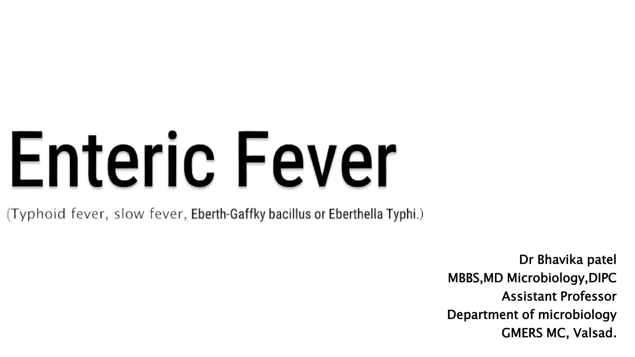 Enteric fever pathogenesis, clinical features and lab diagnosis .pptx