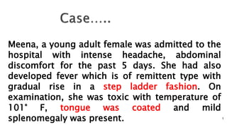 Enteric fever pathogenesis, clinical features and lab diagnosis .pptx