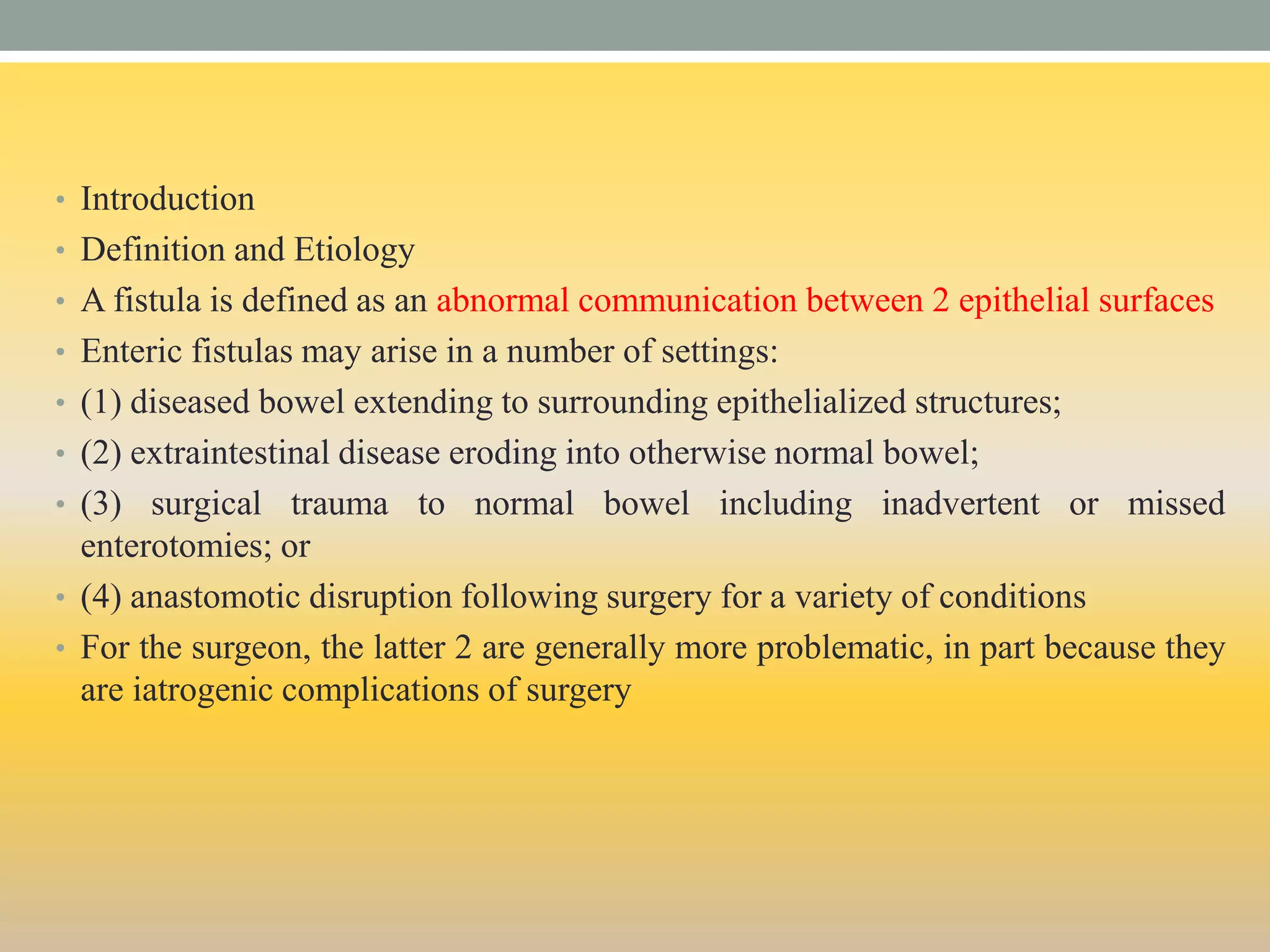 Enteric fistulas | PPTX