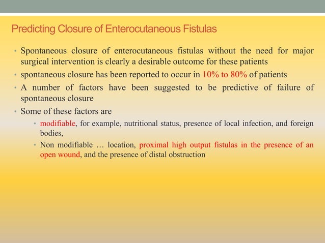 Enteric fistulas | PPTX | Digestive Disorders | Diseases and Conditions