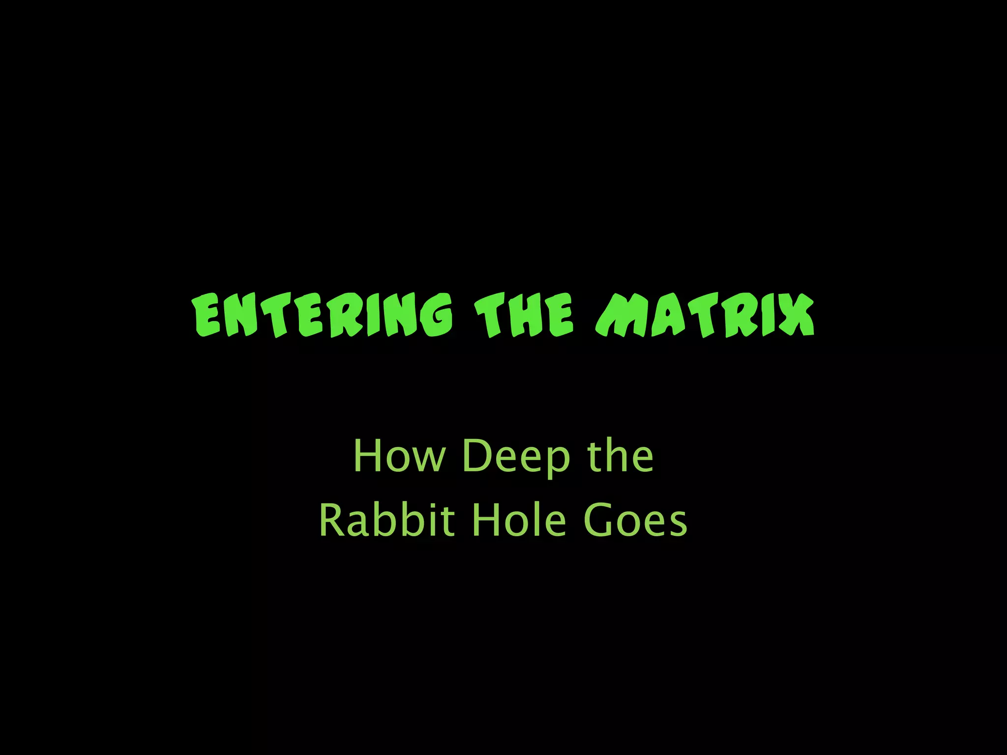 Entering the Matrix | PPT