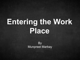 Entering the work place | PPT