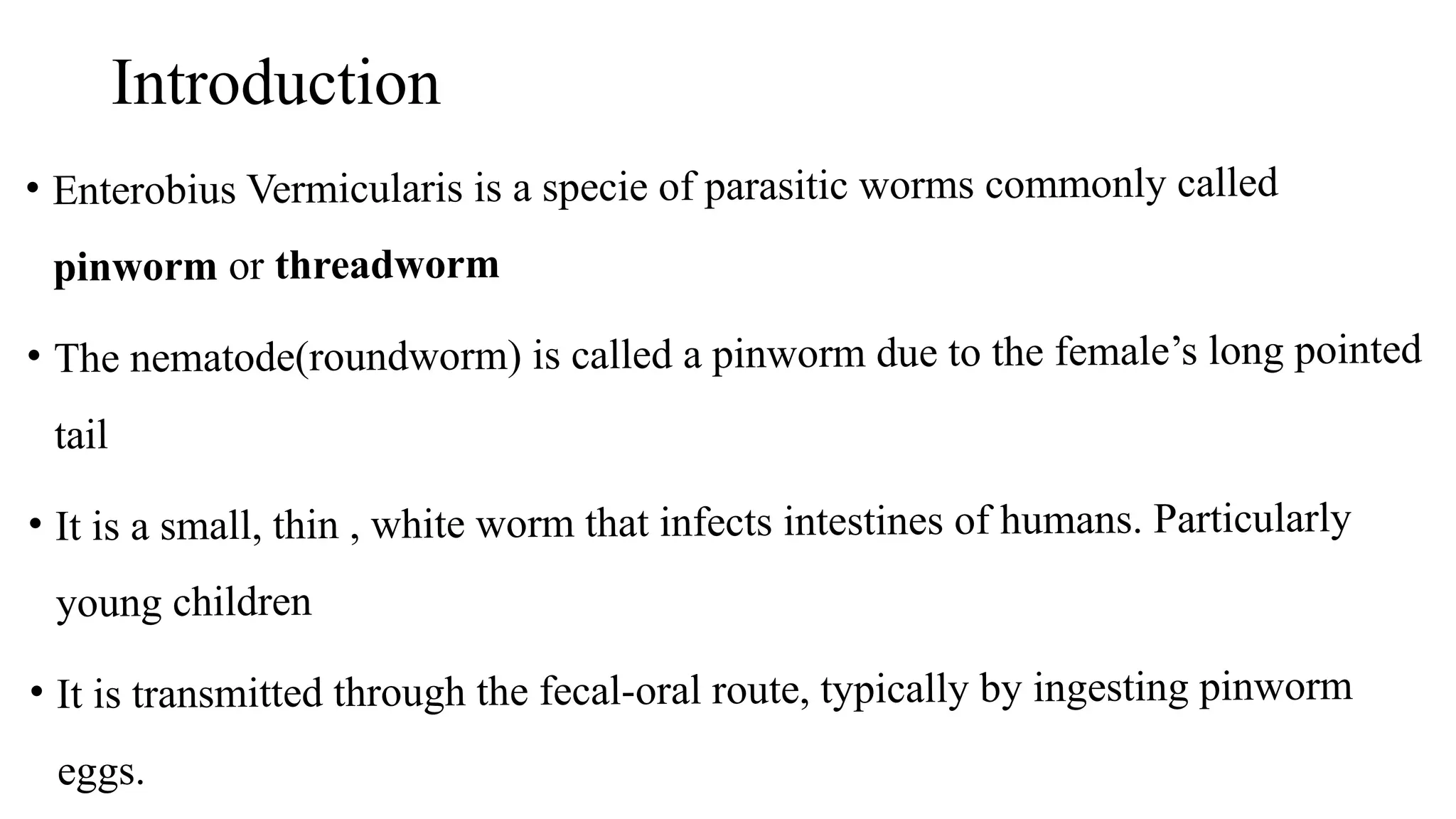 ENTEROBIUS VERMICULARIS endoparasite.pptx