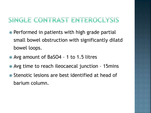 Enteroclysis | PPTX | Digestive Disorders | Diseases and Conditions