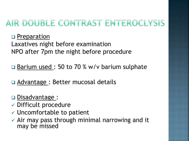 Enteroclysis | PPTX | Digestive Disorders | Diseases and Conditions