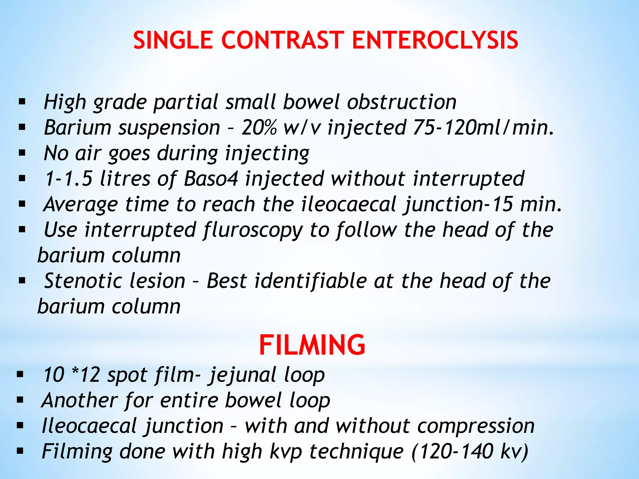 Enteroclysis( small bowel enema) | PPTX