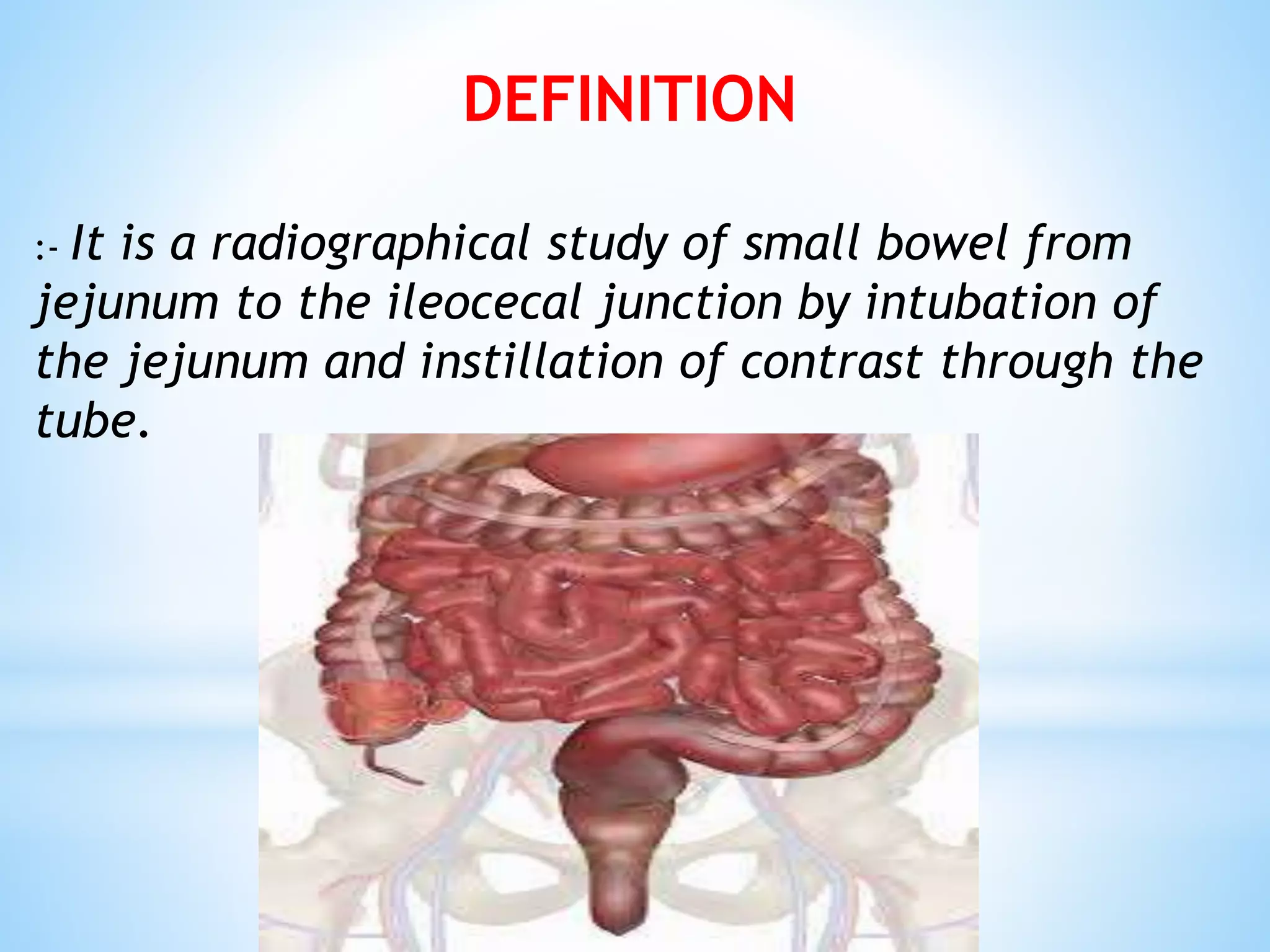 Enteroclysis( small bowel enema) | PPTX