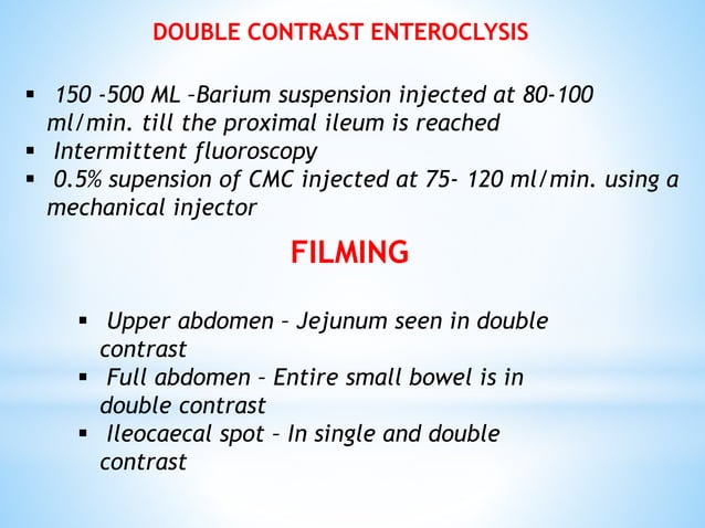 Enteroclysis( small bowel enema) | PPTX